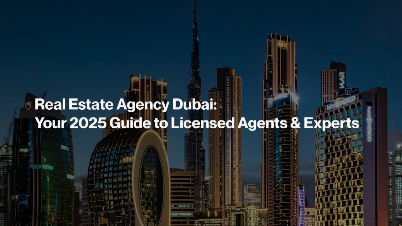 Real Estate Agency Dubai: Your 2025 Guide to Licensed Agents & Experts ...