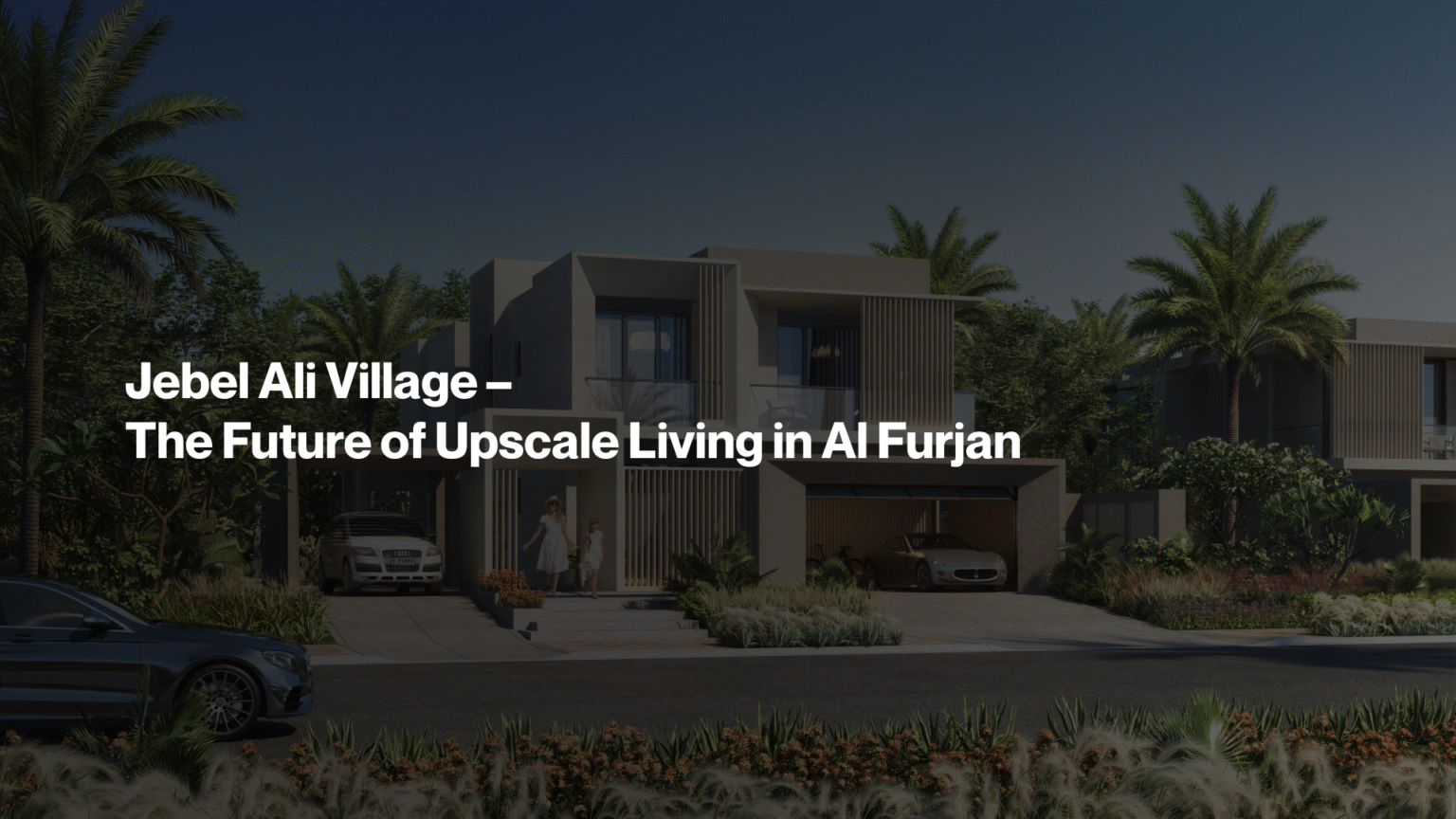 Jebel Ali Village – The Future of Upscale Living in Al Furjan - Arthur ...